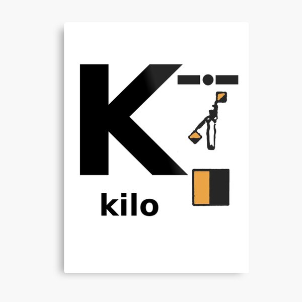 "K for Kilo (phonetic alphabet)" Metal Print for Sale by ...