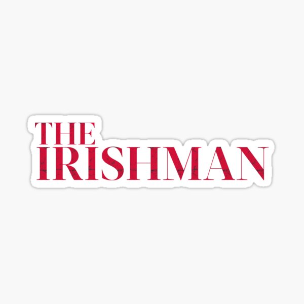 The Irishman Gifts & Merchandise | Redbubble