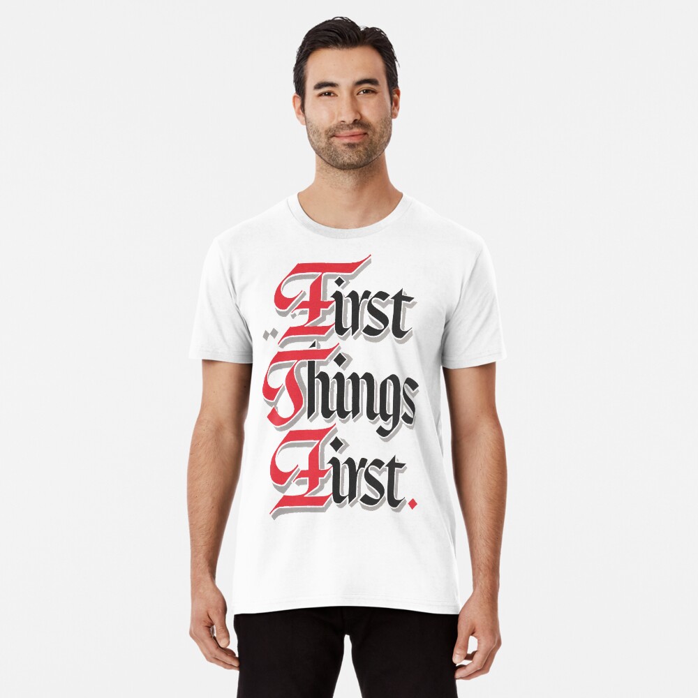 "First Things First - AA Slogan" Art Print for Sale by SoberTeeCo ...