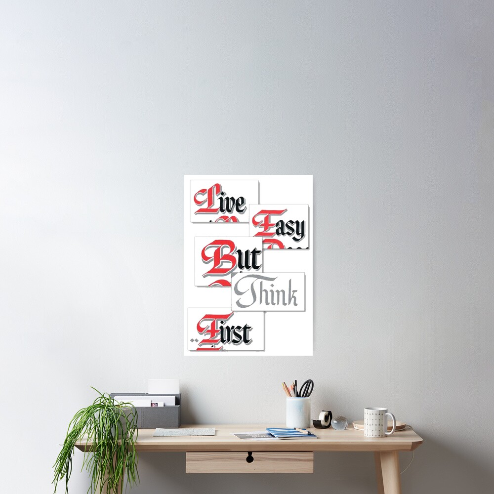 "Live Easy But Think First - AA Slogan " Poster for Sale by SoberTeeCo ...