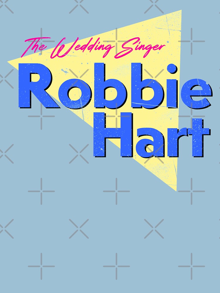 "Robbie Hart The Wedding Singer" T-shirt for Sale by WatsonCreations ...