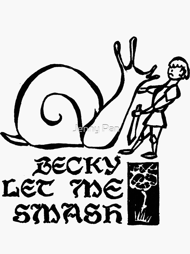 "becky let me smash" Sticker by jennypan | Redbubble