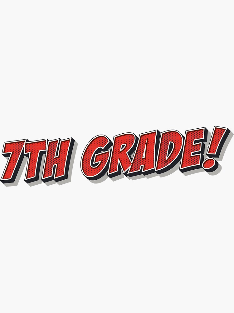 "7th Grade Sticker for Elementary School Students" Sticker for Sale by ...