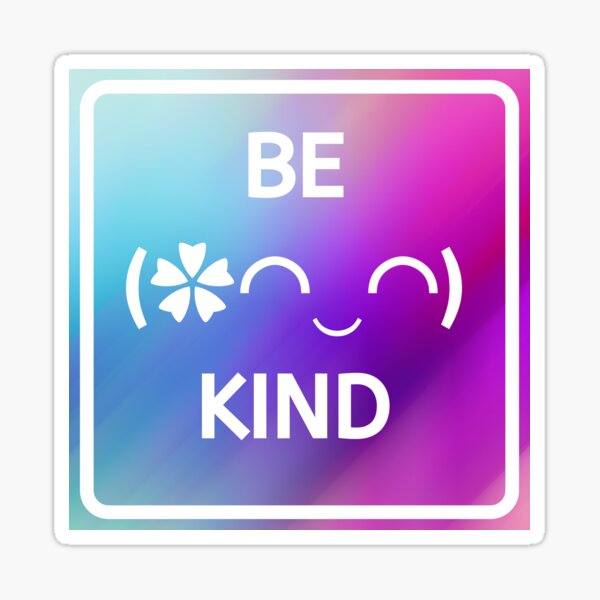 "Text Emoji Be Kind Sign Color" Sticker for Sale by SpiffyD | Redbubble