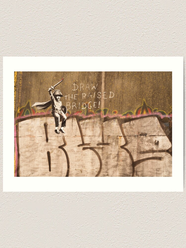 "Banksy "Draw the Raised Bridge" in Hull." Art Print for Sale by ...