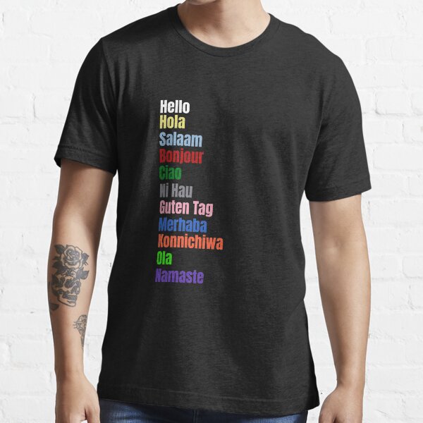 "Hello in different languages" T-shirt for Sale by Tdork | Redbubble ...