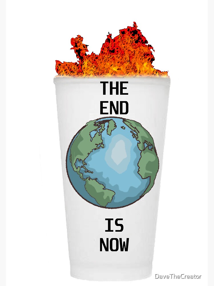 "The End Is Now" Sticker by DaveTheCreator | Redbubble