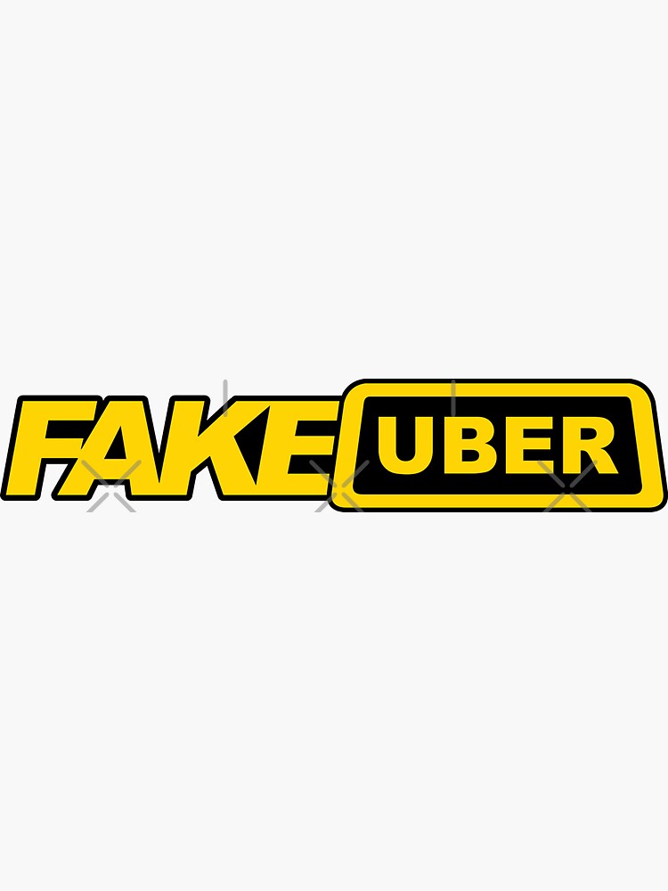 "Fake Uber" Sticker for Sale by TheLastStand | Redbubble