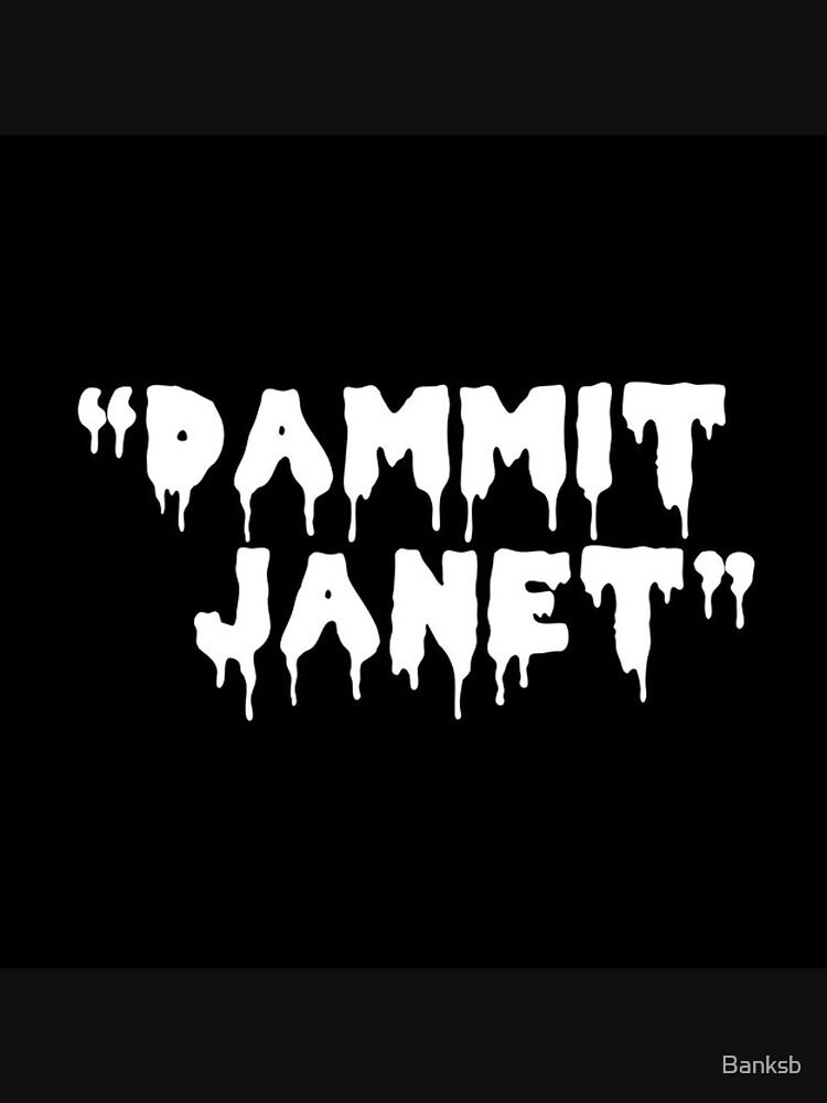"Rocky Horror Picture Show -Dammit Janet" T-shirt for Sale by Banksb ...