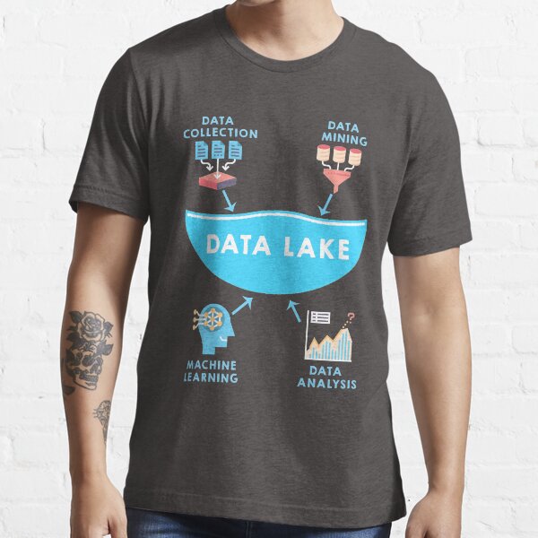 "Data Lake designs for Data Geeks and engineers" T-shirt for Sale by tshirtfandom | Redbubble ...