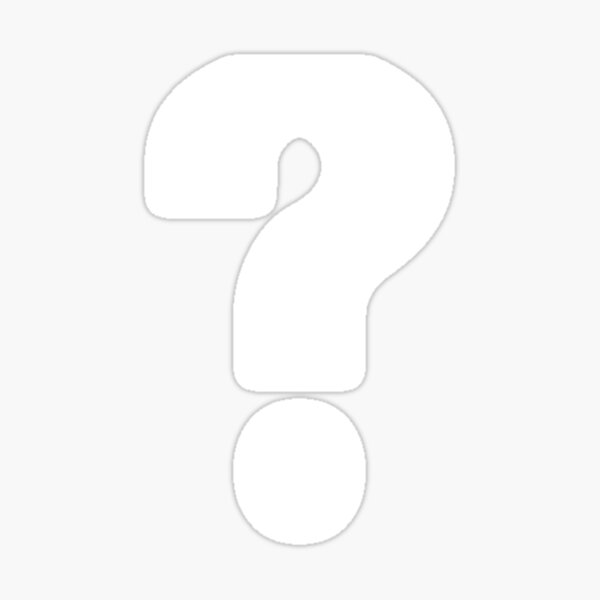 "? QUESTION MARK" Sticker by SIDEHUSSLE101 | Redbubble