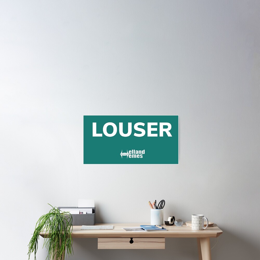 "Louser Logo" Poster by wellandmemes | Redbubble