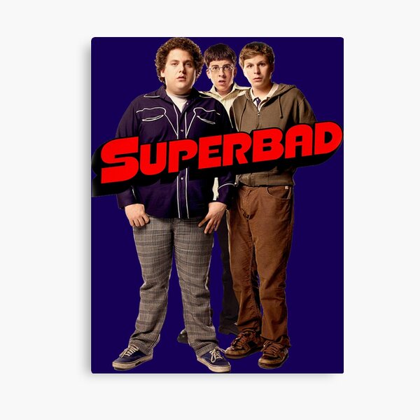 Superbad Canvas Prints | Redbubble