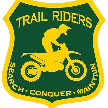 "Trail Riders Search•Conquer•Maintain" Sticker for Sale by GrumpyDog ...