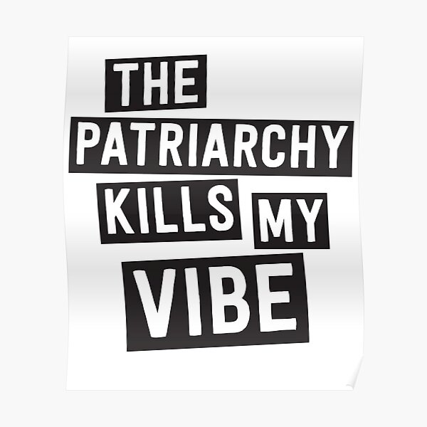 Anti Patriarchy Posters | Redbubble