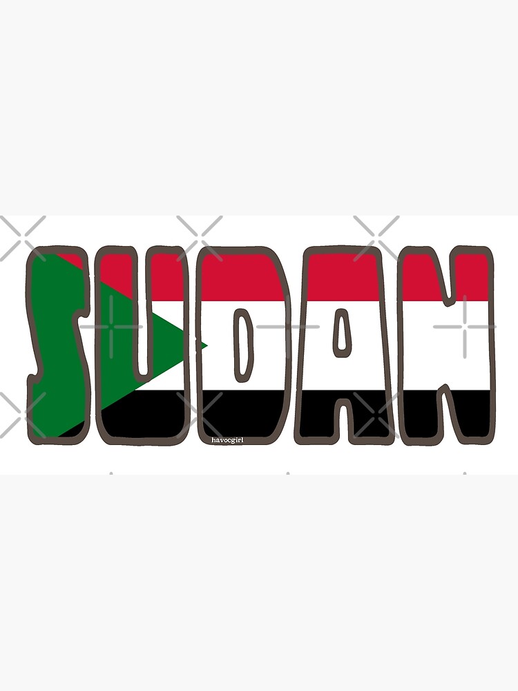 "Sudan font with Sudanese Flag" Art Print for Sale by Havocgirl | Redbubble