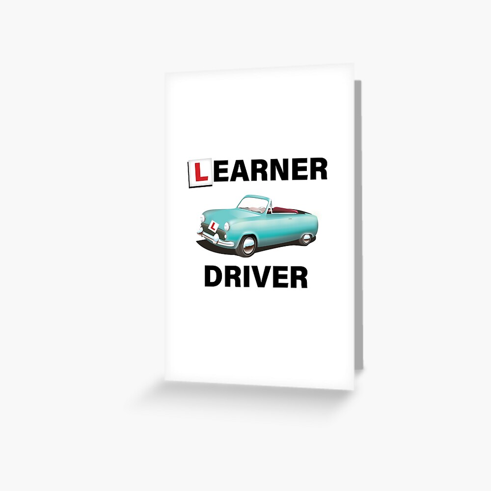"Learner Driver" Greeting Card by vectorwebstore | Redbubble