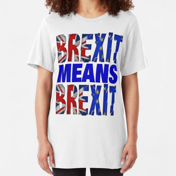 Brexit T-Shirts | Redbubble