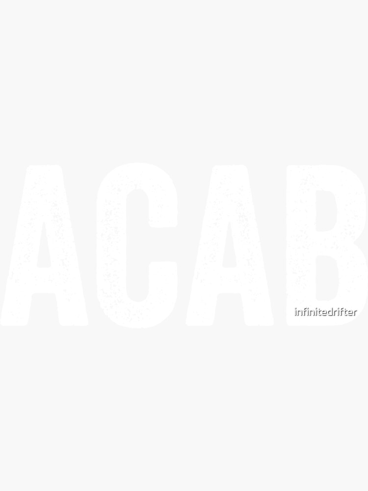 "ACAB Anti Cop Stop Police Brutality Protest Statement" Sticker by ...