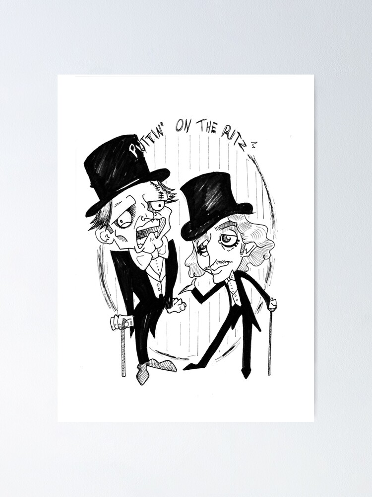"Putting on the Ritz" Poster by funnybhany | Redbubble
