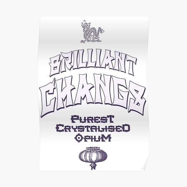 "BRILLIANT CHANG" Poster by QUATTROTURBO | Redbubble