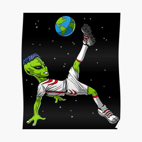 "Alien Soccer Player" Poster for Sale by underheaven | Redbubble
