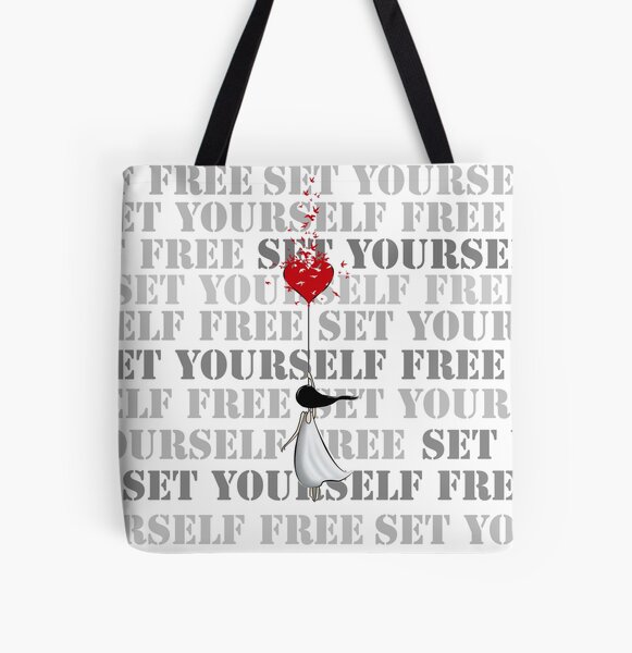 "Set yourself free" Tote Bag for Sale by theArtoflOve | Redbubble