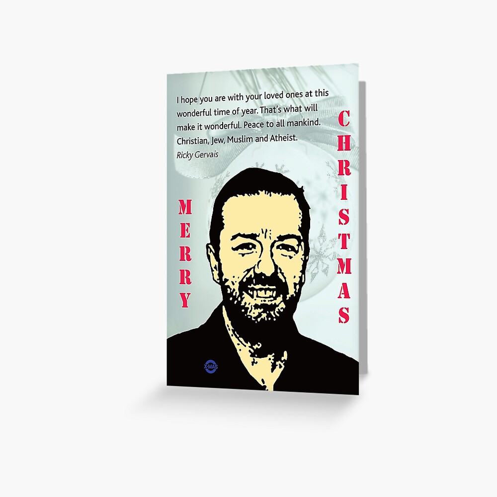 "Ricky Gervais Atheist Christmas" Greeting Card by DJVYEATES | Redbubble