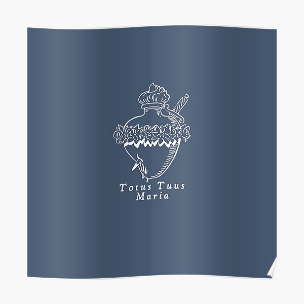 "Totus Tuus Maria" Poster for Sale by Romanitas | Redbubble