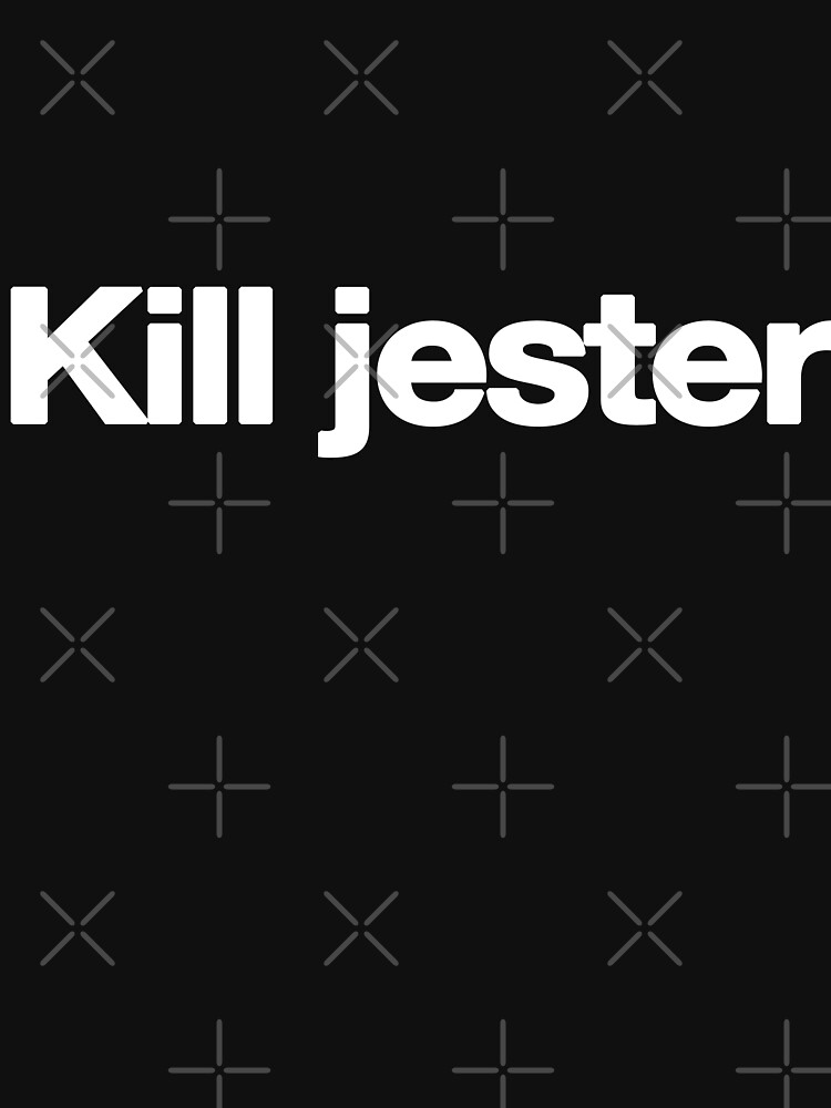 "Limmy - Kill jester" T-shirt for Sale by davepalms | Redbubble | limmy ...