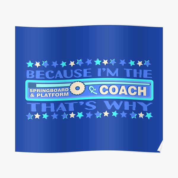 "Springboard & Platform Diving Coach" Poster for Sale by GR8DZINE ...