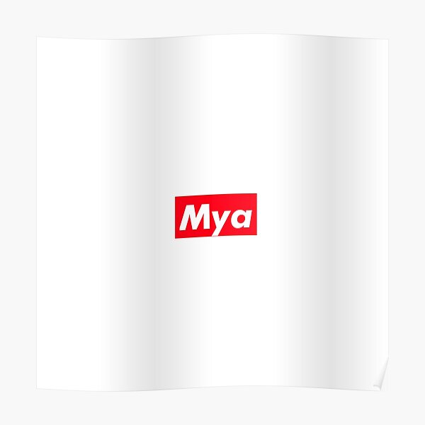 Mya Name Posters | Redbubble