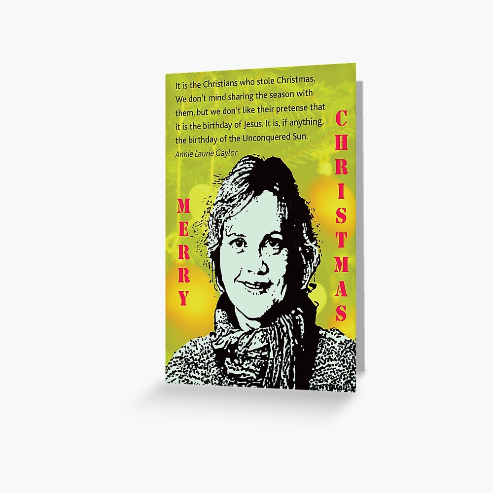 "Atheist Christmas with Annie Laurie Gaylor" Greeting Card by DJVYEATES ...