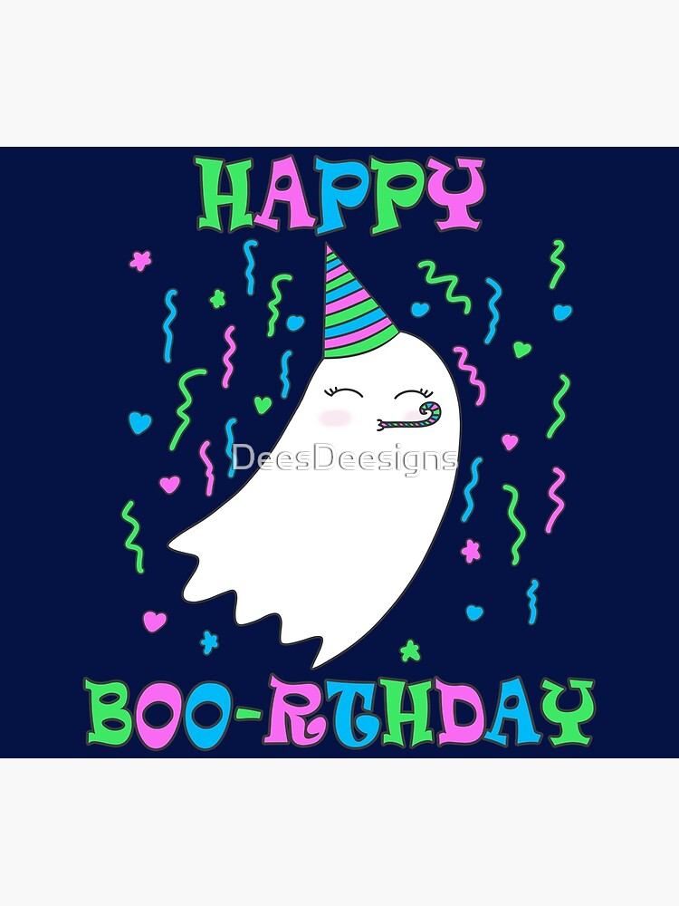 "Birthday Ghost Happy Boo-rthday" Poster for Sale by DeesDeesigns ...