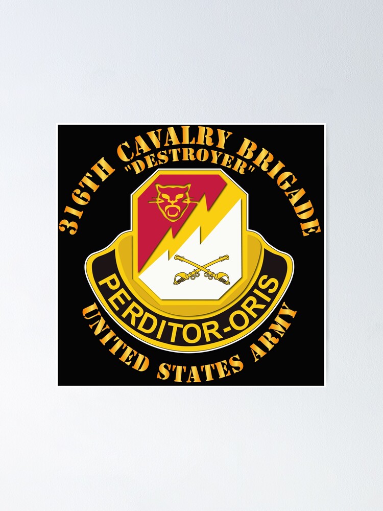 "Army - 316th Cavalry Brigade - DUI" Poster by twix123844 | Redbubble