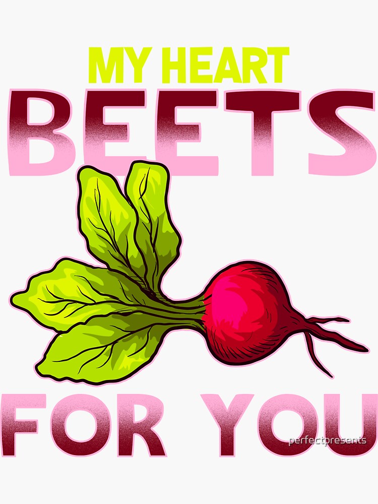 "Cute & Funny My Heart Beets For You Romantic Pun" Sticker by ...