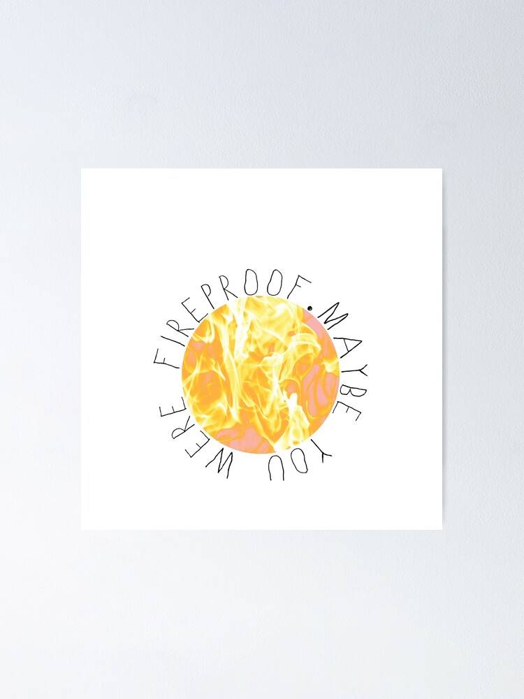 "FireProof" Poster for Sale by TheConcertKid | Redbubble