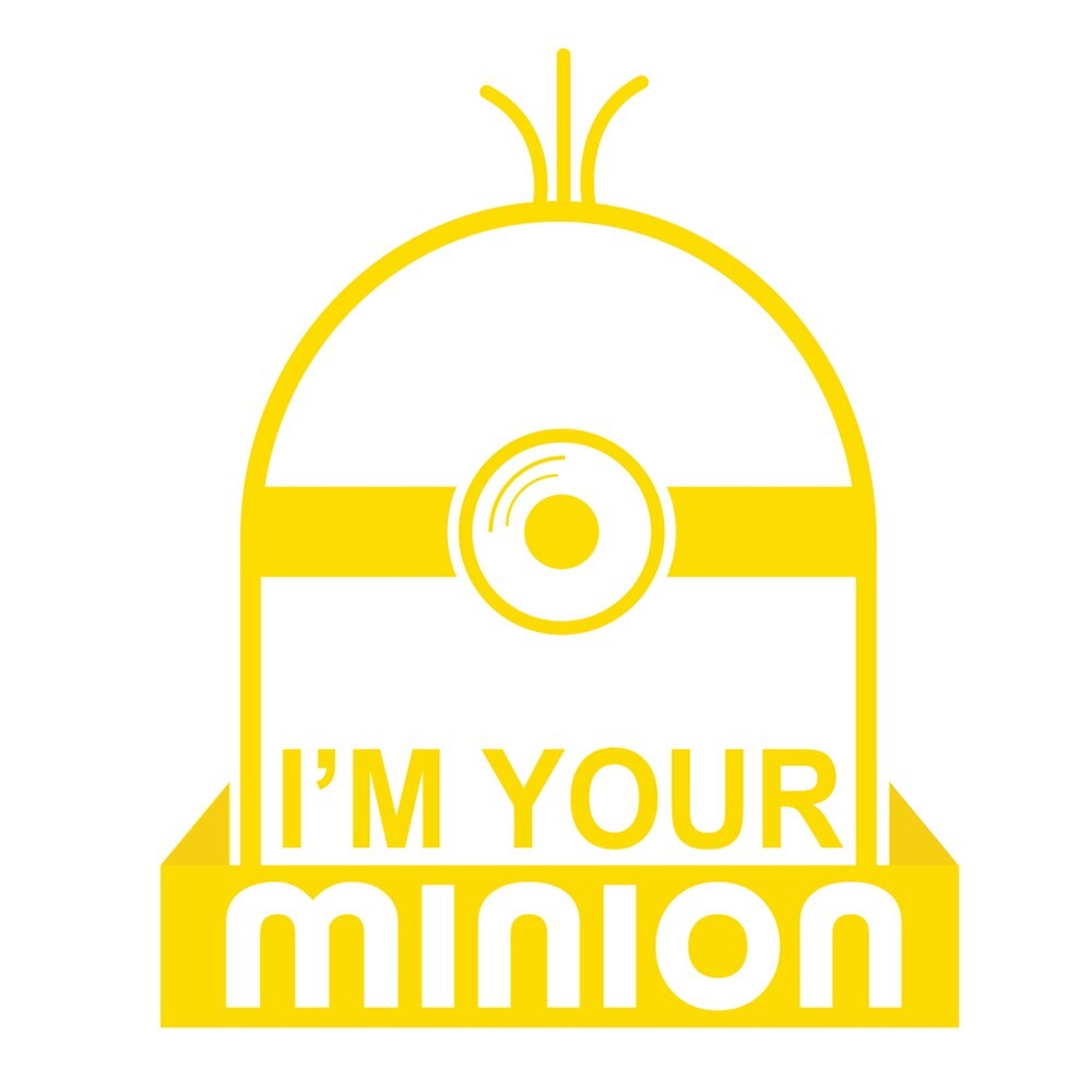"I'm Your Minion (Minions)" by HaloOkraheads | Redbubble