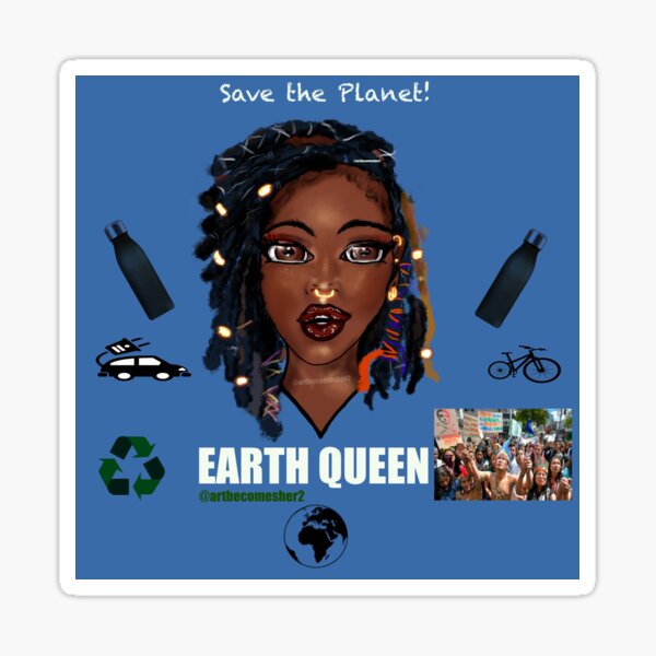 "Earth Queen " Sticker for Sale by ArtBecomesHer2 | Redbubble
