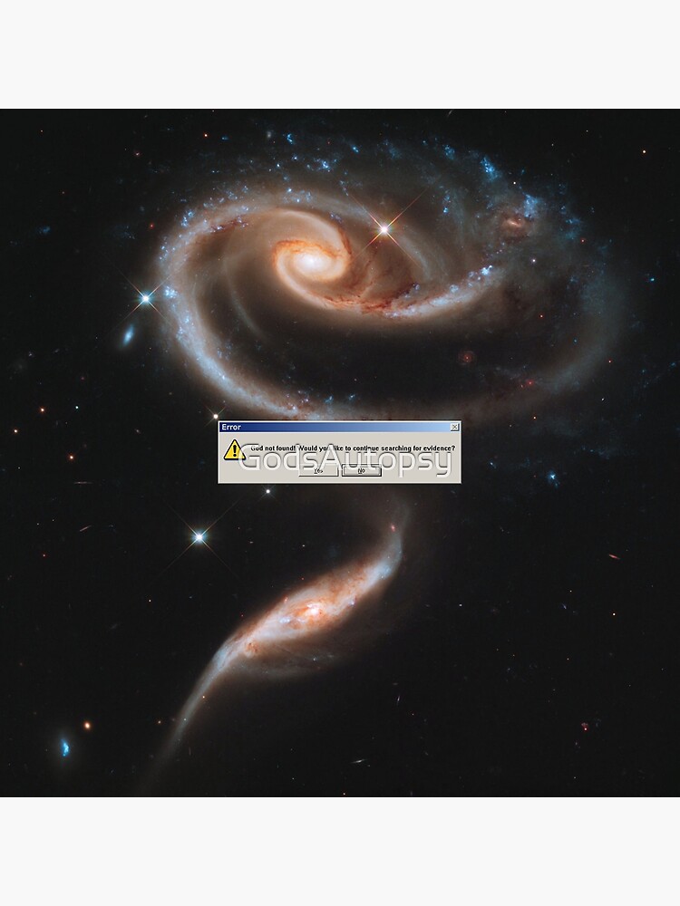 "Error: God Not Found-heic1107a" Poster for Sale by GodsAutopsy | Redbubble