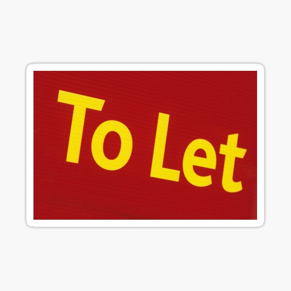 "To let" Sticker for Sale by Singerevita | Redbubble