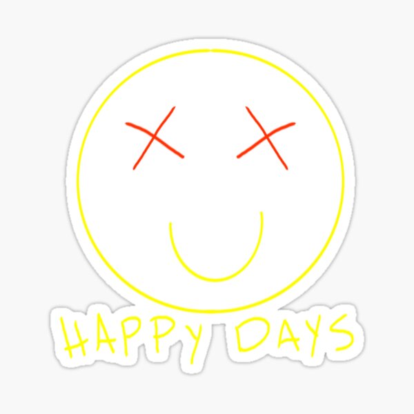 "Happy Days" Sticker by prettydecentart | Redbubble