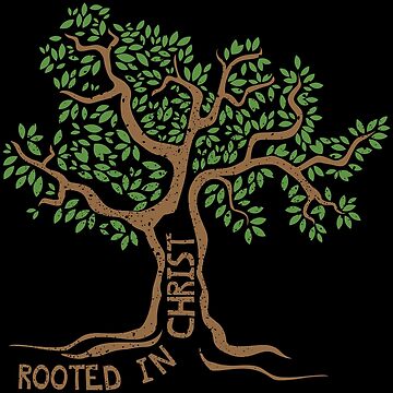 "Rooted in Christ Jesus Tree Christian Faith Gift Idea graphic" Sticker ...