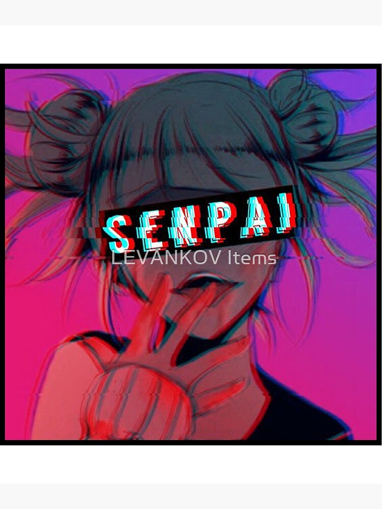 "Toga Senpai" Art Print by simouser | Redbubble