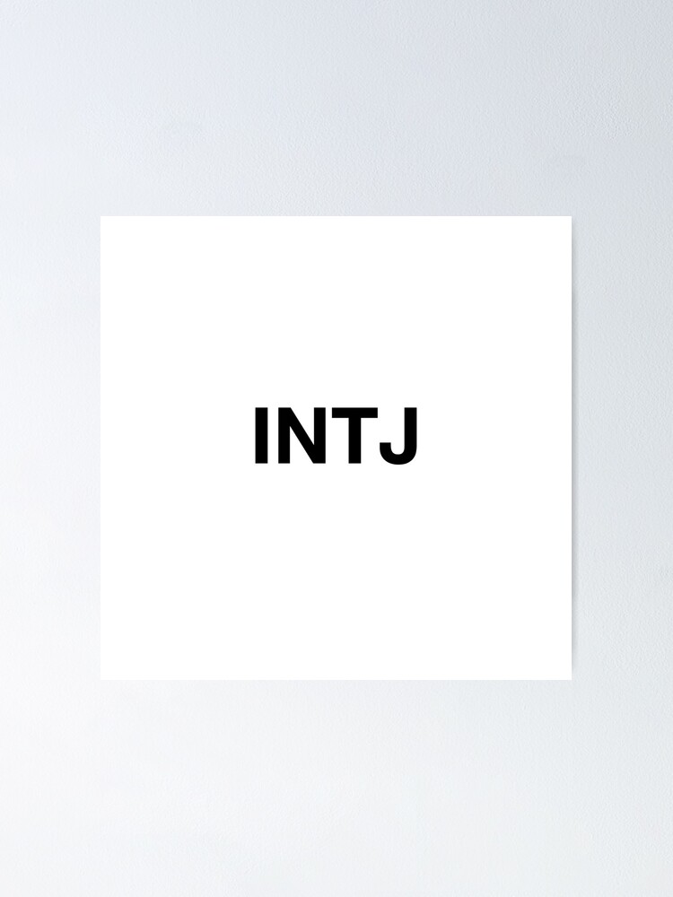 "INTJ" Poster for Sale by tigernaut242 | Redbubble