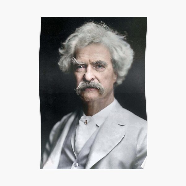 "Mark Twain " Poster by ggfsrwsdc | Redbubble