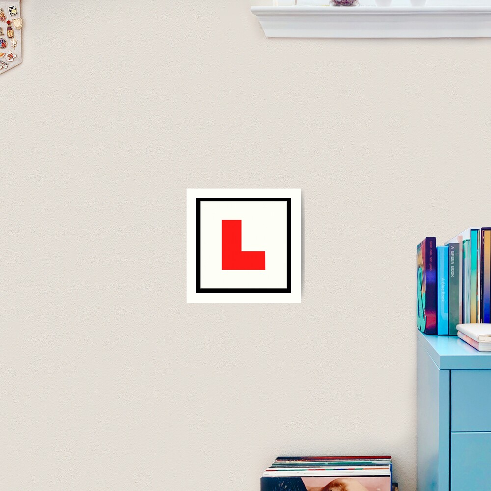 "L-plate learner driver" Art Print by stuwdamdorp | Redbubble