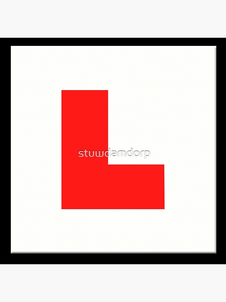 "L-plate learner driver" Poster for Sale by stuwdamdorp | Redbubble