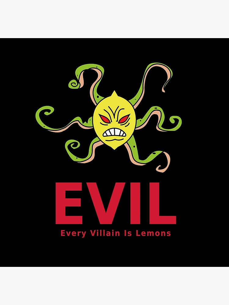 Evil Spongebob Lemon Every Villain Is Lemons" Poster For Sale By
