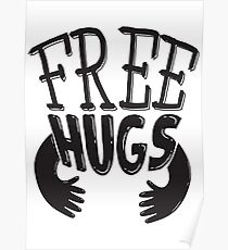 Free Hugs Posters | Redbubble